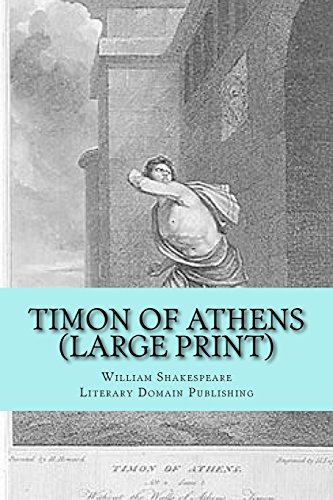 Timon Of Athens (Large Print) by William Shakespeare | Goodreads
