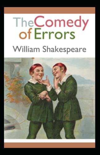 The Comedy of Errors Annotated by William Shakespeare | Goodreads