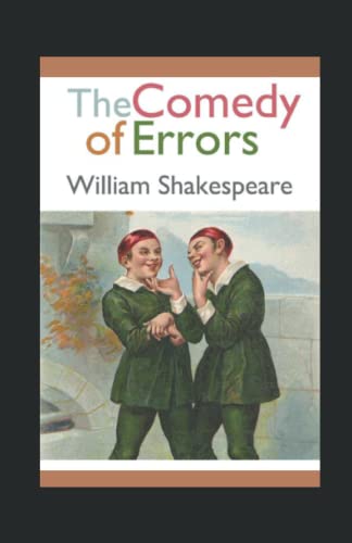 The Comedy of Errors Annotated by William Shakespeare | Goodreads