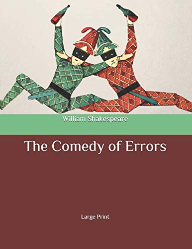 The Comedy of Errors: Large Print by William Shakespeare | Goodreads