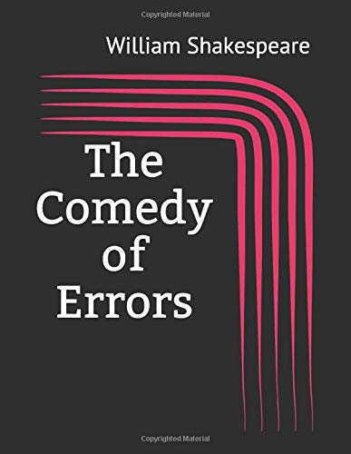 The Comedy of Errors: (Annotated) by William Shakespeare | Goodreads