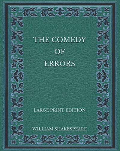 The Comedy of Errors - Large Print Edition by William Shakespeare ...