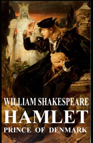Hamlet By William Shakespeare:Illustrated Edition by William ...