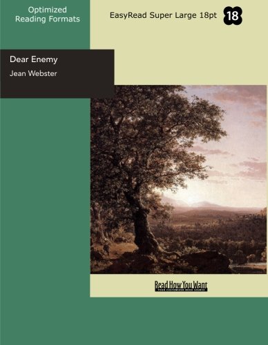 Dear Enemy (EasyRead Super Large 18pt Edition) by Jean Webster | Goodreads