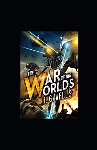 The War of the Worlds Illustrated by H.G. Wells | Goodreads