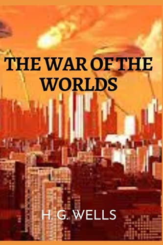 The War of the Worlds (illustrated) by H.G. Wells | Goodreads
