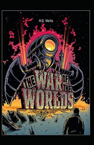 The War of the Worlds Illustrated by H.G. Wells | Goodreads