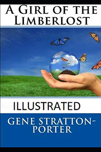 A Girl of the Limberlost Illustrated by Gene Stratton-Porter | Goodreads