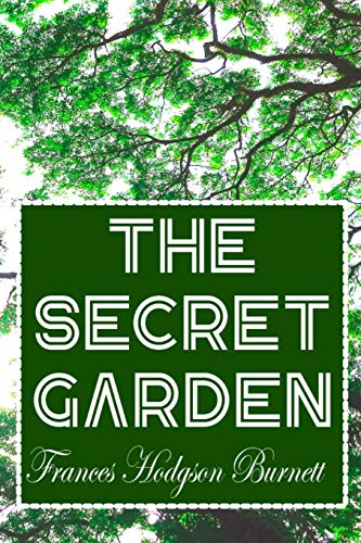 THE SECRET GARDEN Frances Hodgson Burnett: Classic literature Novel ...