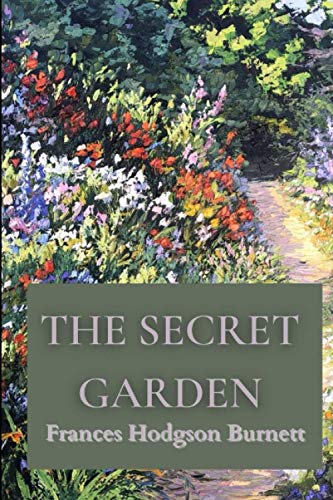 The Secret Garden (Classic Editions) by Frances Hodgson Burnett | Goodreads
