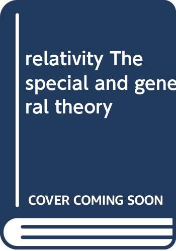 relativity The special and general theory by Albert Einstein | Goodreads