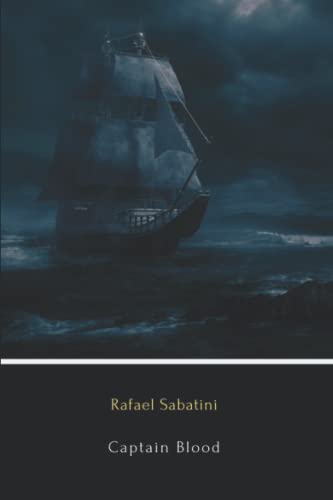 Captain Blood (Illustrated) by Rafael Sabatini | Goodreads