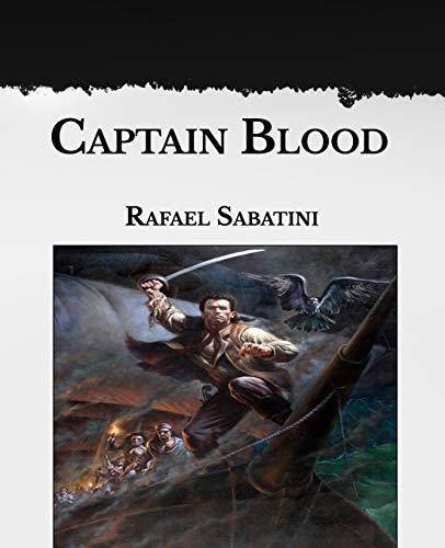 Captain Blood: His Odyssey- Large Print by Rafael Sabatini | Goodreads