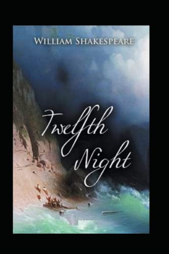 Twelfth Night William Shakespeare illustrated edition by William ...