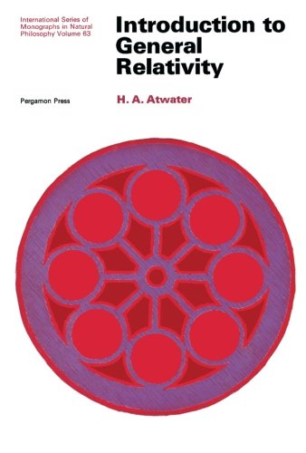 Introduction to General Relativity: International Series of Monographs ...