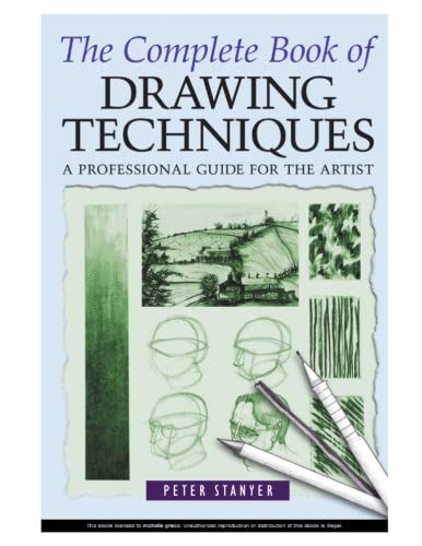 THE COMPLETE BOOK OF DRAWING TECHNIQUES Revised: A PROFESSIONAL GUIDE ...