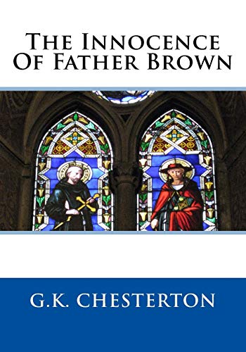 The Innocence Of Father Brown by G.K. Chesterton | Goodreads
