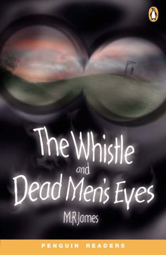 The Whistle and Dead Men's Eyes by John Escott | Goodreads