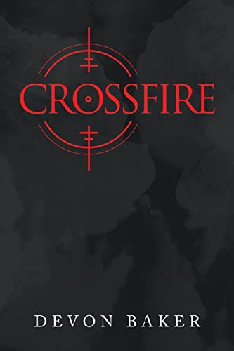 Crossfire by Devon Baker | Goodreads