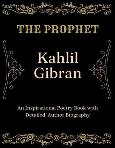 The Prophet by Kahlil Gibran: An Inspirational Poetry Book with ...