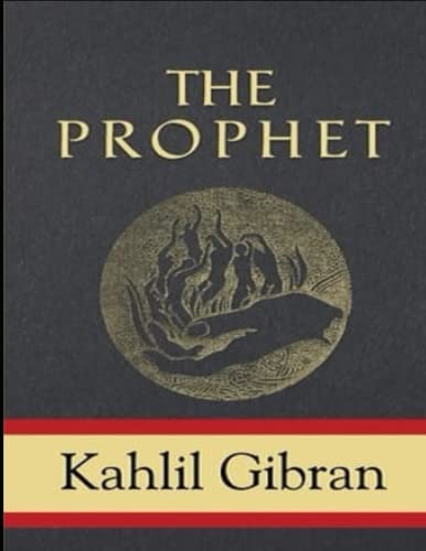 The Prophet: Illustrated by Kahlil Gibran | Goodreads