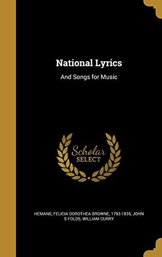 National Lyrics: And Songs for Music by John S Folds | Goodreads