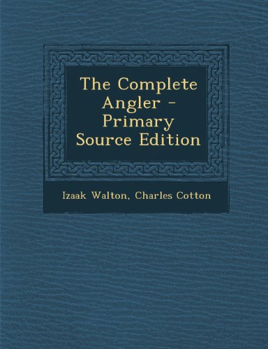 The Complete Angler by Izaak Walton | Goodreads