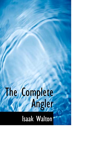 The Complete Angler by Izaak Walton | Goodreads