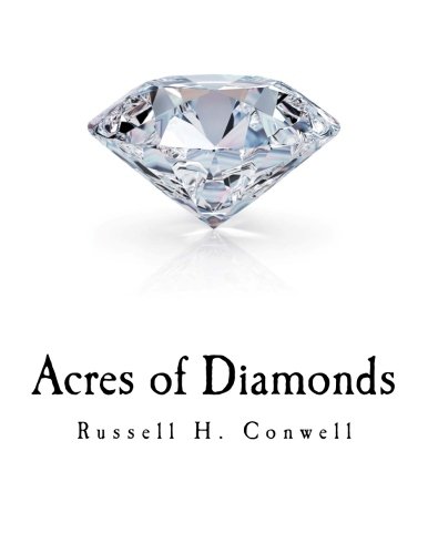 Acres of Diamonds: Russell H. Conwell by Russell H. Conwell | Goodreads