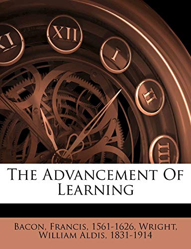 The Advancement Of Learning by Francis Bacon | Goodreads