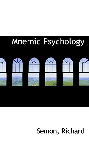 Mnemic Psychology by Semon Richard | Goodreads