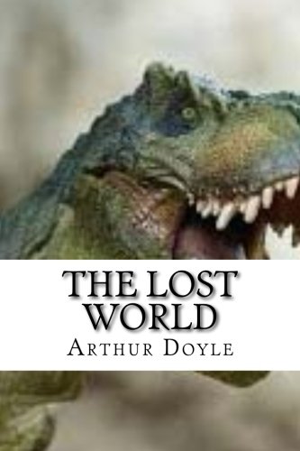 The Lost World by Arthur Conan Doyle | Goodreads