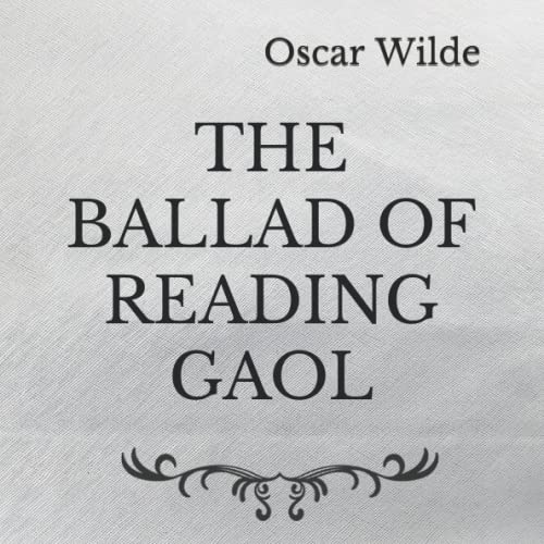 The Ballad of Reading Gaol: Square Sized Edition by Oscar Wilde | Goodreads