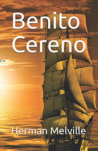 Benito Cereno by Herman Melville | Goodreads