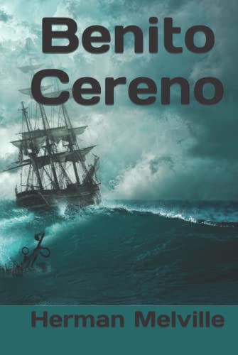 Benito Cereno by Herman Melville | Goodreads