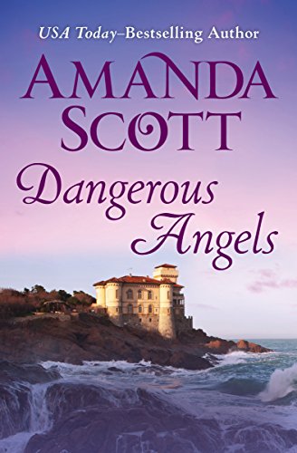 Dangerous Angels by Amanda Scott | Goodreads