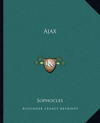 Ajax by Sophocles | Goodreads