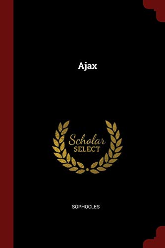 Ajax by Sophocles | Goodreads