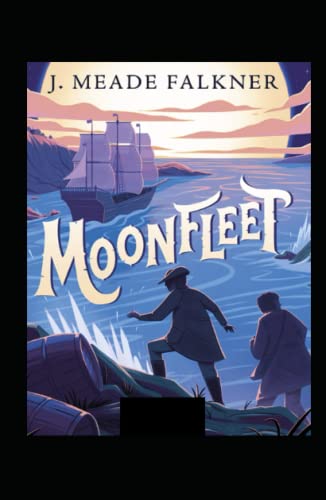 Moonfleet Illustrated by John Meade Falkner | Goodreads