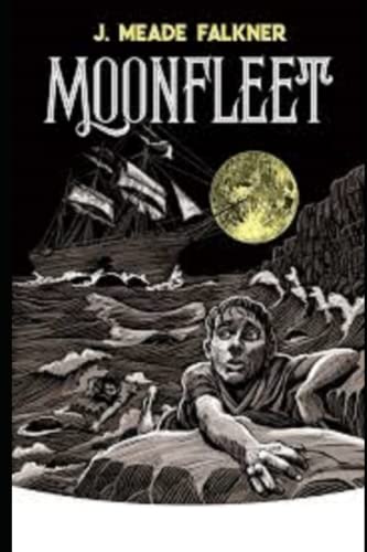 Moonfleet Illustrated by John Meade Falkner | Goodreads