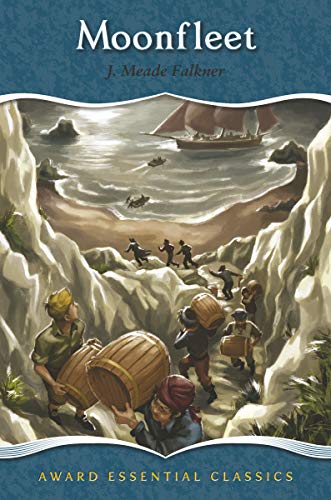 Moonfleet (Award Essential Classics) by John Meade Falkner | Goodreads