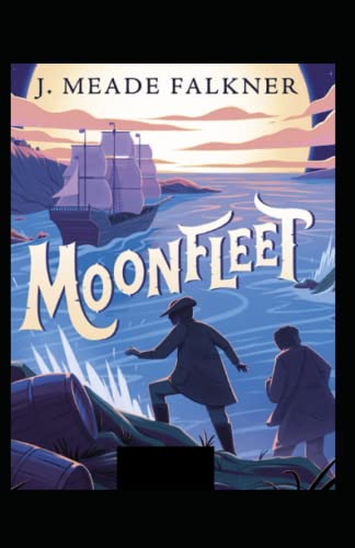 Moonfleet Illustrated by John Meade Falkner | Goodreads