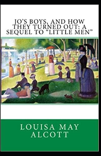 Jo's Boys, and How They Turned Out: A Sequel to "Little Men ...