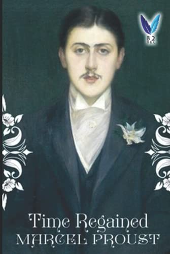 Time Regained: In Search of Lost Time .7 by Marcel Proust | Goodreads