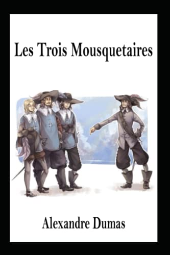 Les Trois mousquetaires: illustre (French Edition) by Alexandre Dumas ...