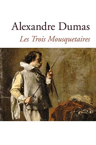 Les Trois mousquetaires (French Edition) by Alexandre Dumas | Goodreads