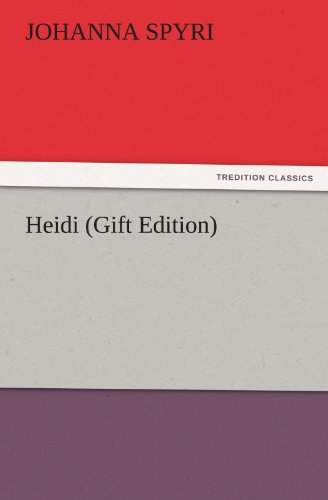 Heidi (Gift Edition) by Johanna Spyri | Goodreads