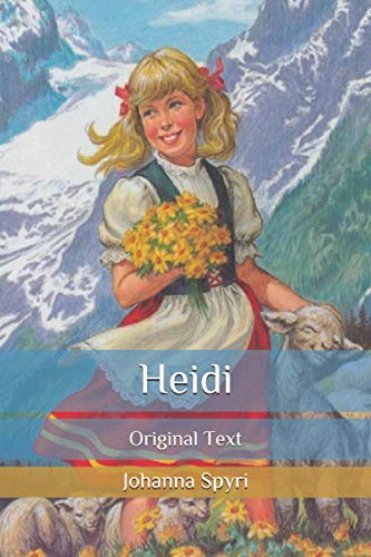 Heidi: Original Text by Johanna Spyri | Goodreads