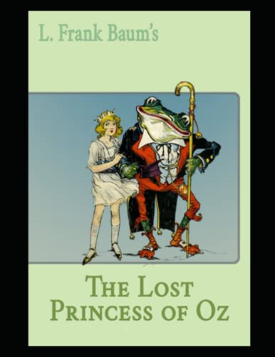 Lost Princess of Oz illustrated by L. Frank Baum | Goodreads