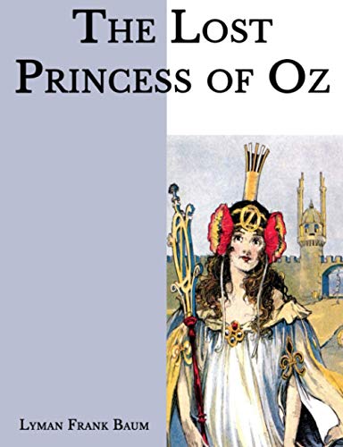 The Lost Princess of Oz by L. Frank Baum | Goodreads